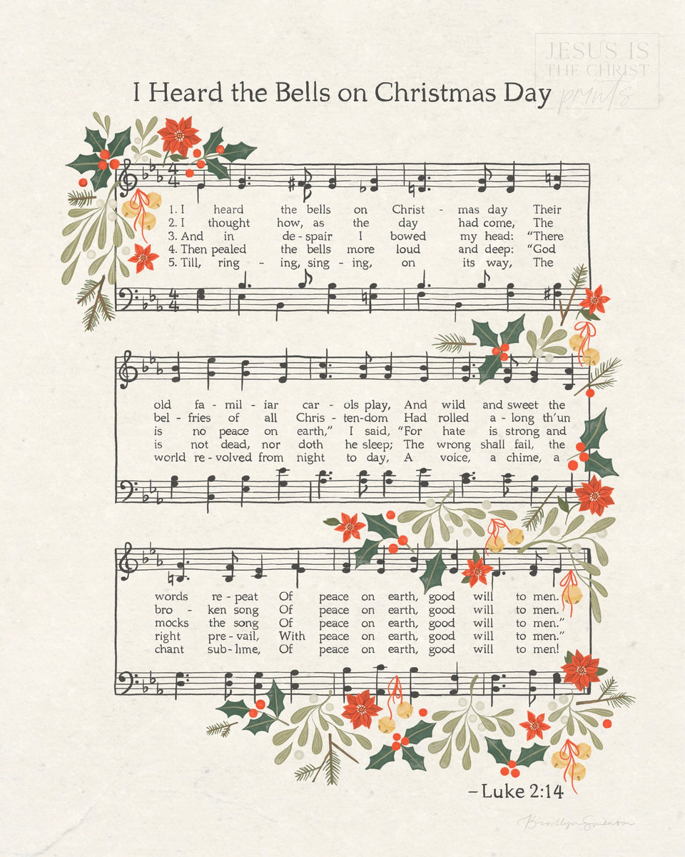 I Heard the Bells on Christmas Day – Jesus is the Christ Prints